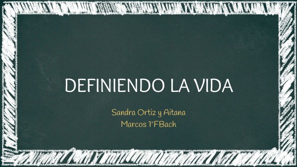 DEFINIENDO LA VIDA
