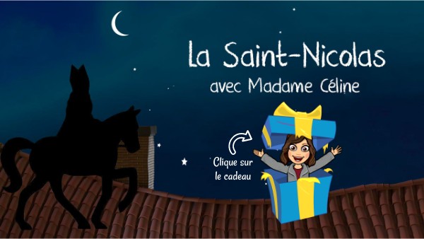 La Saint-Nicolas avec Madame Céline | Genially