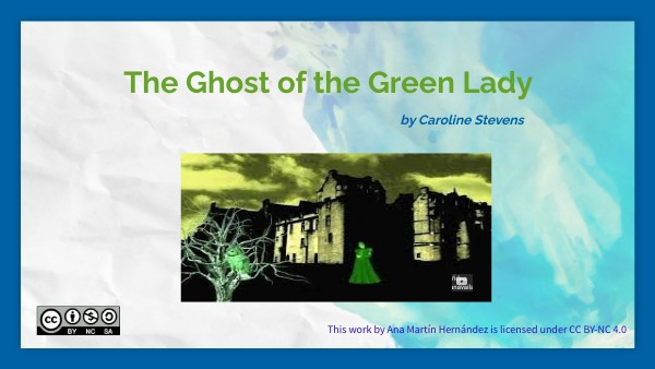 THE GHOST OF THE GREEN LADY | Genially