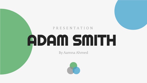 ADAM SMITH THEORY PRESENTATION