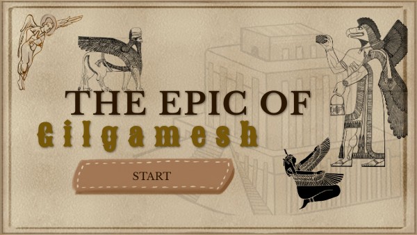 GREAT BOOKS UNIT 2: THE EPIC OF GILGAMESH | Genially