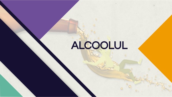 ALCOOLUL | Genially
