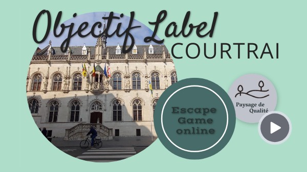 Objectif Label Courtrai | Genially