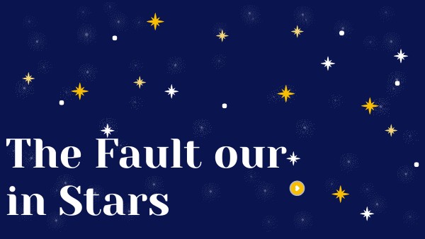 The fault our in stars | Genially