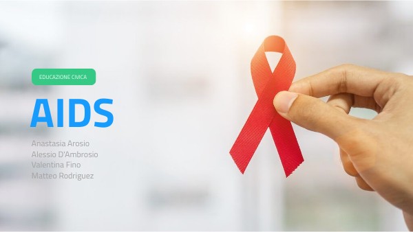AIDS PRESENTATION - EDUCAZIONE CIVICA | Genially