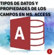 Tipos de datos y propiedades de los campos en Ms. Access | Genially