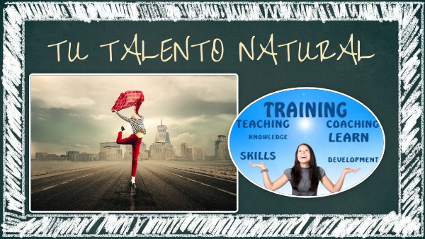 Tu talento natural | Genially