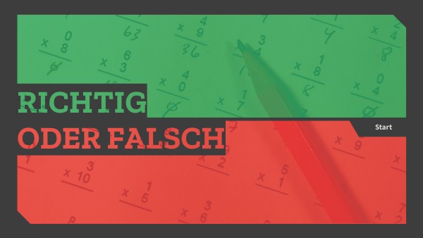 RICHTIG ODER FALSCH | Genially