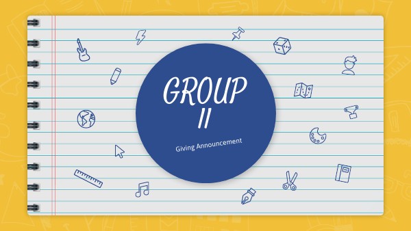 Presentation Group II (Giving Announcement) | Genially