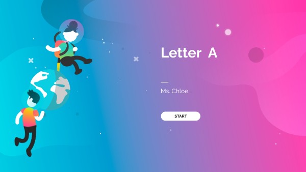 LETTER A - SESSION 1 | Genially