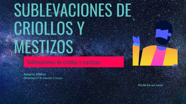 sublevaciones de criollos y mestizos