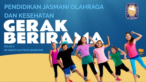 GERAK BERIRAMA KELAS 2 | Genially