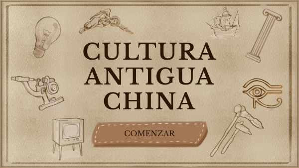 Cultura Antigua China | Genially