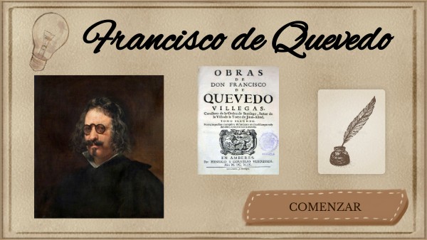 Francisco de Quevedo. 3B CELIA BLANCA Y ELSA LILLO