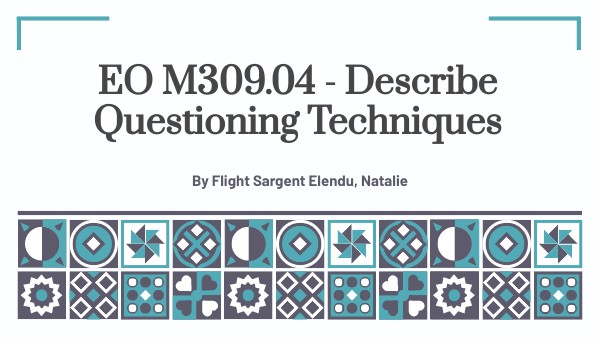 EO M309.04 - Describe Questioning Techniques