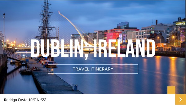 DUBLIN PRESENTATION | Genially