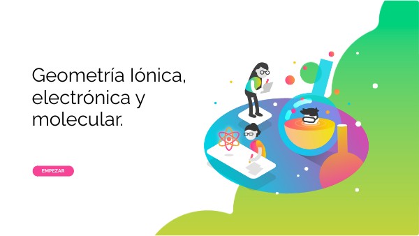 Geometría electrónica y molecular | Genially