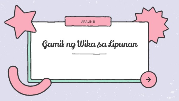 Gamit ng wika sa lipunan | Genially