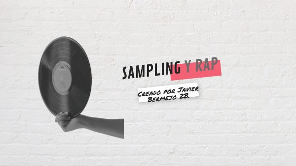 PRESENTACIÓN SAMPLING Y RAP
