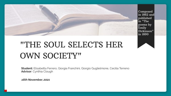 "THE SOUL SELECTS HER OWN SOCIETY"
