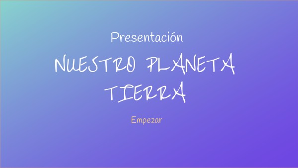 LA TIERRA | Genially