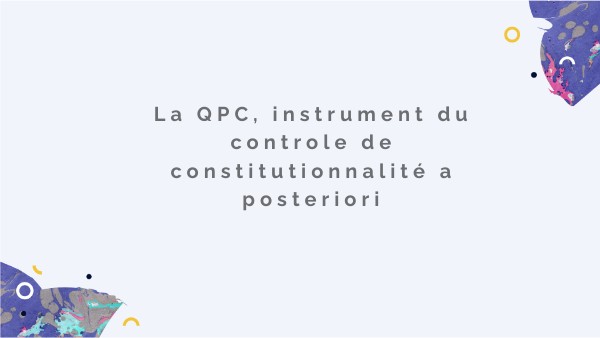 La QPC: C'est quoi
