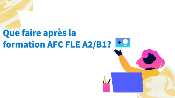 APRES AFC FLE A2 B1 | Genially
