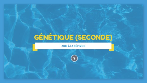 GENETIQUE SECONDE | Genially