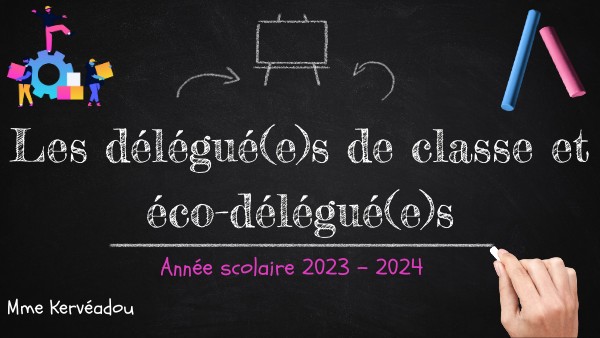 Présentation délégués - éco délégués 2023 2024 | Genially