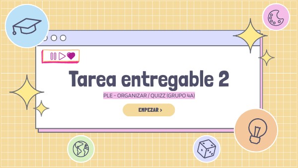 Tarea 2 - Quizz PLE- Grupo 4 | Genially