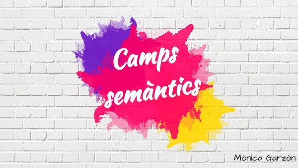 Camps semàntics | Genially