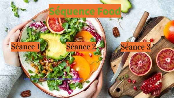 Séquence Food