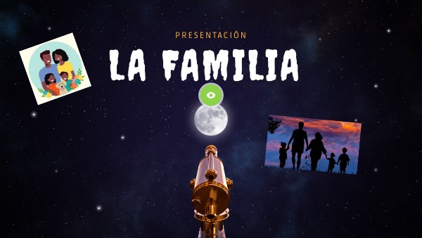 LA FAMILIA --EPT | Genially