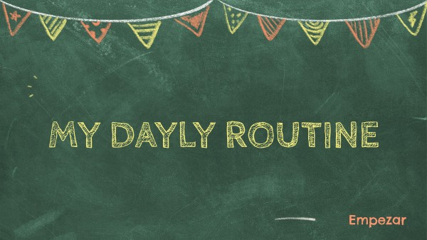 My Daily Routine