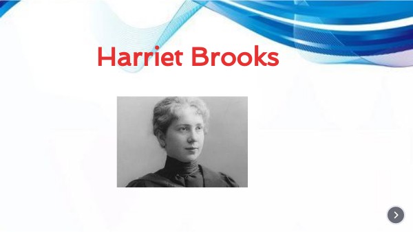 Harriet Brooks | Genially