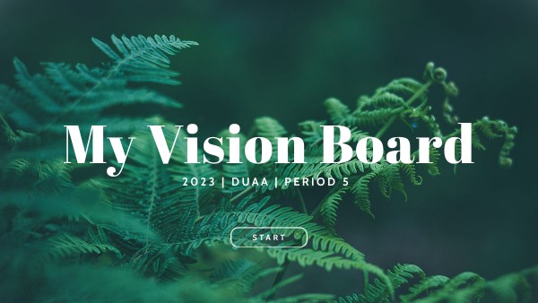 DUAA's VISION BOARD | Genially
