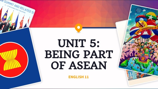 E11 - UNIT 5 - BEING PART OF ASEAN | Genially