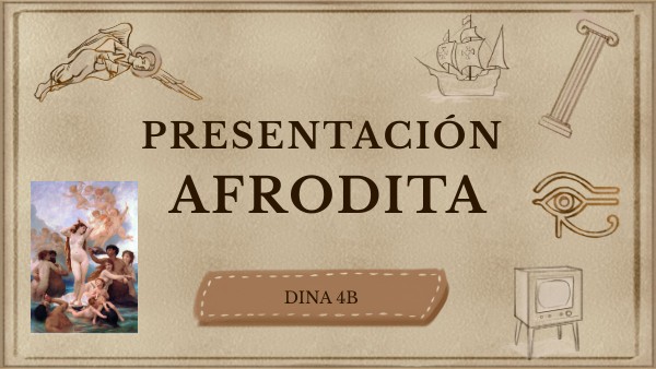 PRESENTACIÓN Afrodita | Genially
