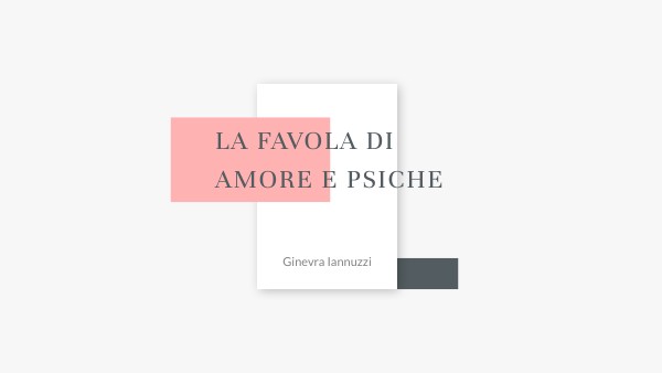 La favola di Amore e Psiche | Genially