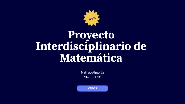 Proyecto Matemáticas Matheo Almeida 2do BGU D | Genially