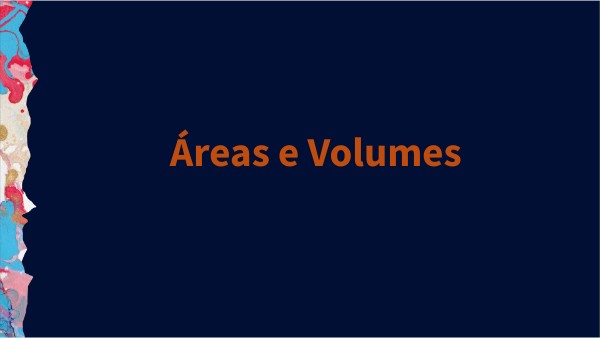 Áreas e Volumes | Genially