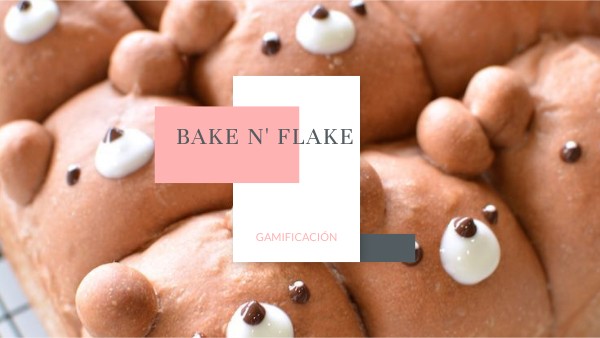 GAM - Bake n' Flake