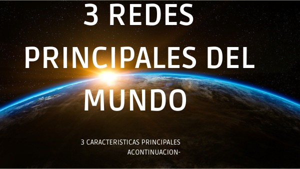 PRESENTACION DE LAS REDES DEL MUNDO