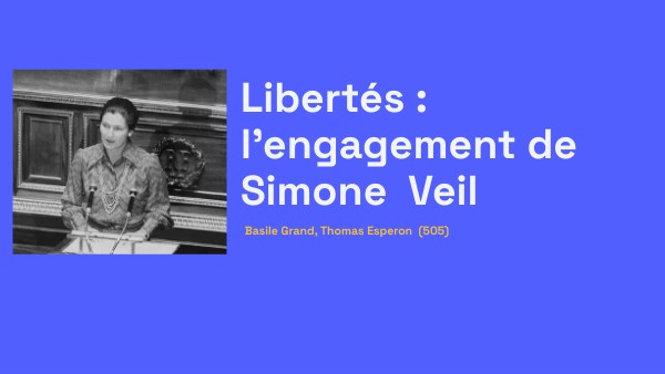 Libertés : l'engagement de Simone Veil | Genially