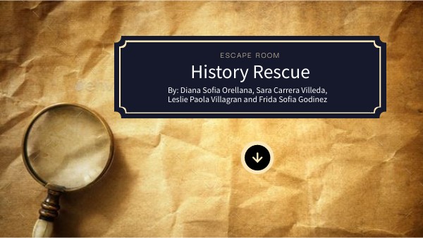 Final Escape Room - Diana O., Leslie V., Frida G., Sara C. 9D | Genially