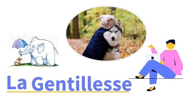 Video gentillesse | Genially