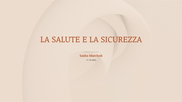 LA SICUREZZA E LA SALUTE | Genially