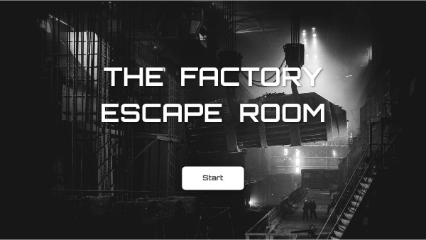 FACTORY ESCAPE ROOM | Genially