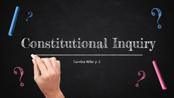Constitutional Inquiry | Genially