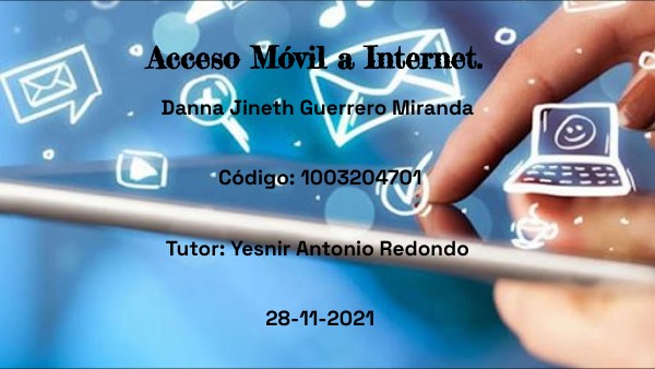 Acceso Móvil a Internet | Genially